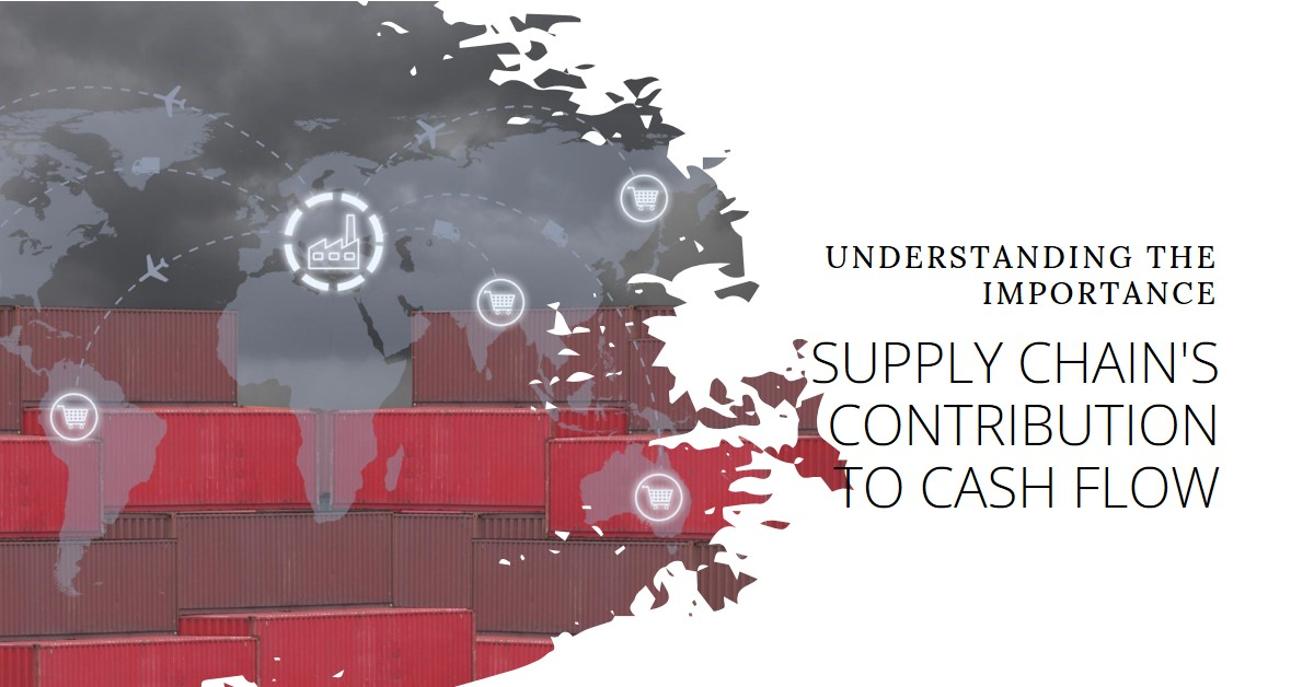 understanding supply chain contribution to cash flow - Corporate ...